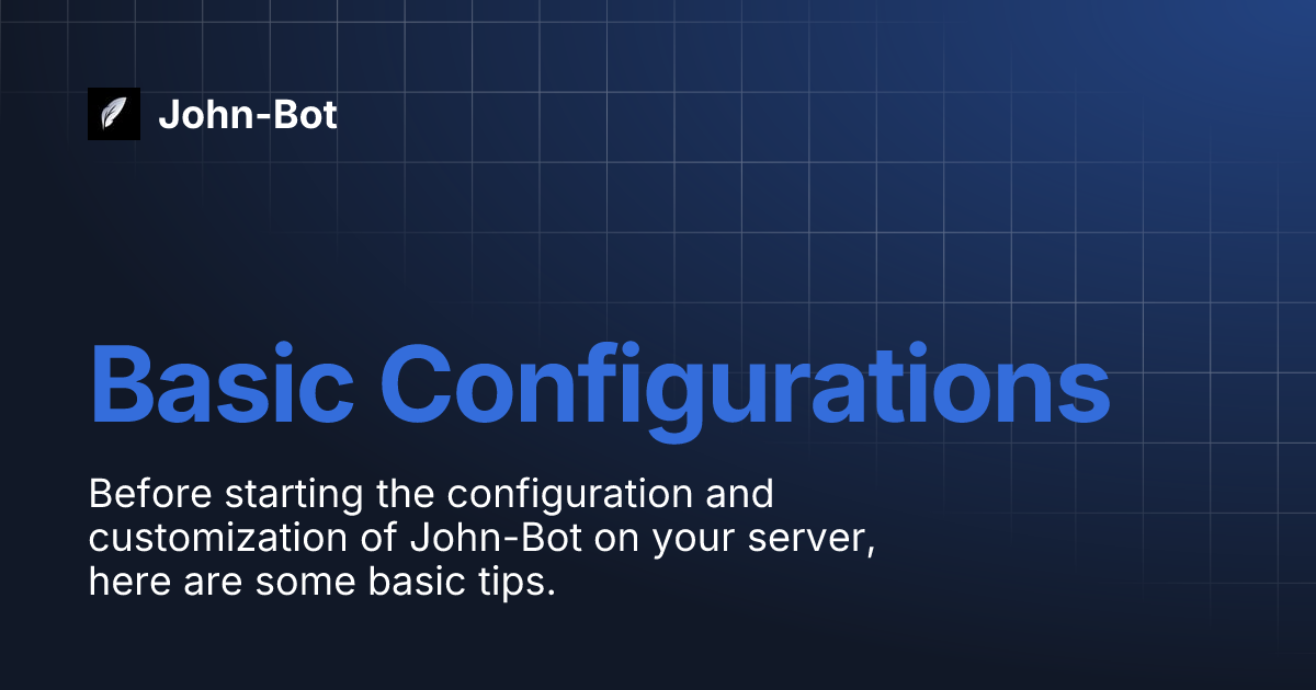 Basic Configurations | John-Bot