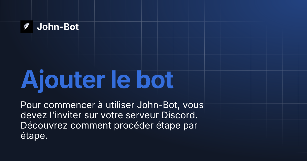 Ajouter le bot | John-Bot