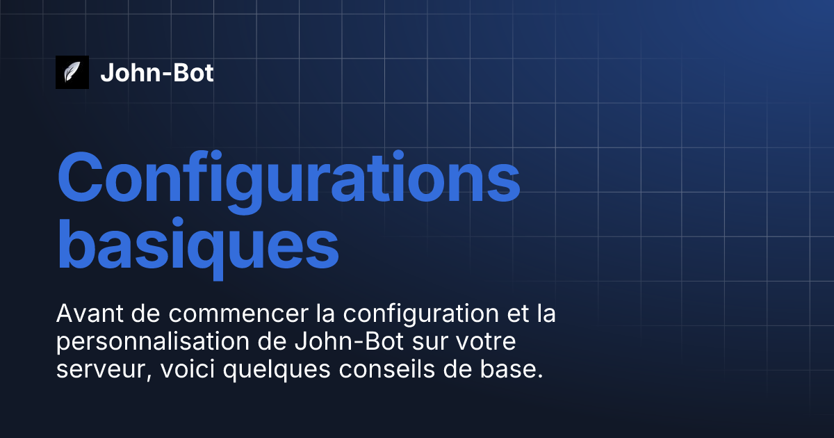 Configurations basiques | John-Bot
